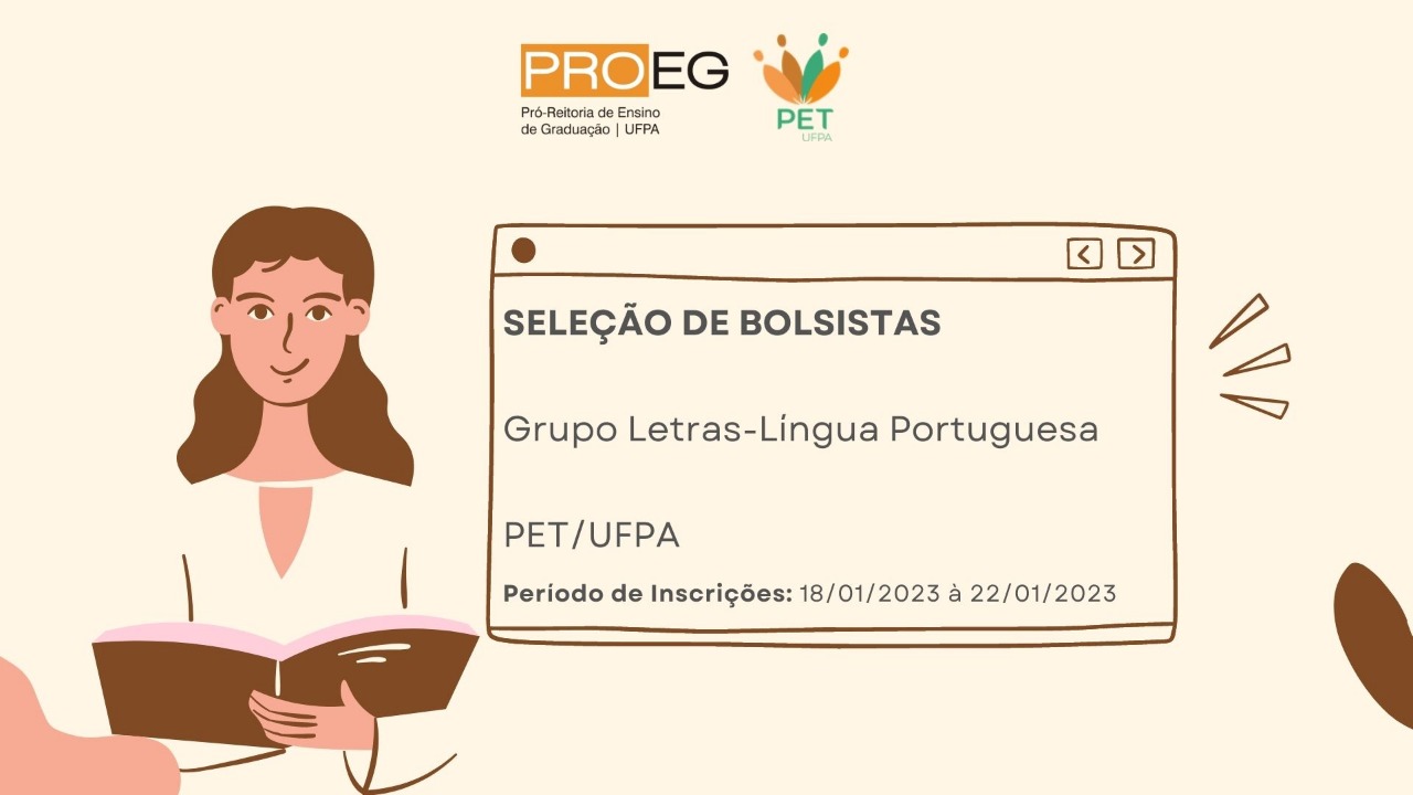 Seleção de Bolsista PET letras/Língua Portuguesa 2023 – PET Letras UFPA